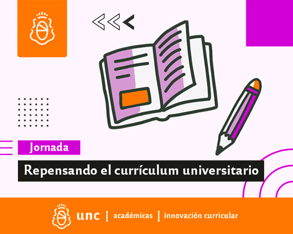 Jornada “Repensando el currículum universitario” | Universidad Nacional de Córdoba
